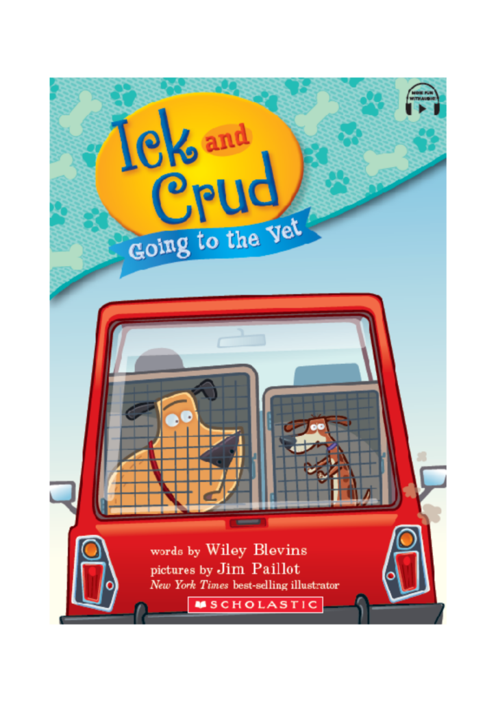 Ick & Crud: Going to the Vet – Scholastic