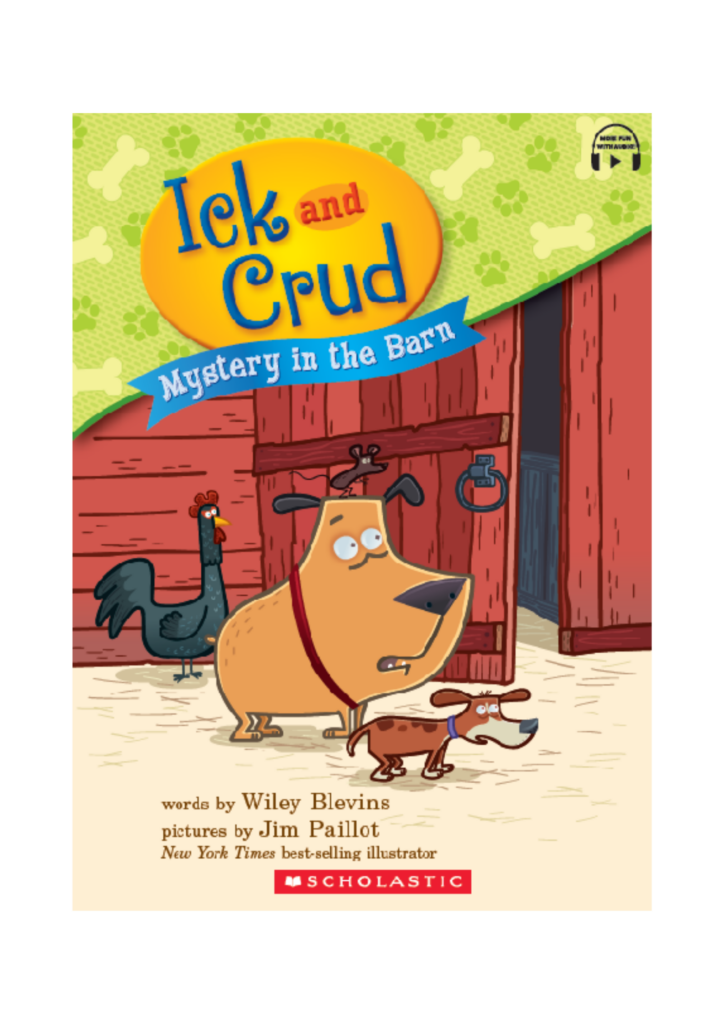 Ick & Crud: Mystery in the Barn – Scholastic