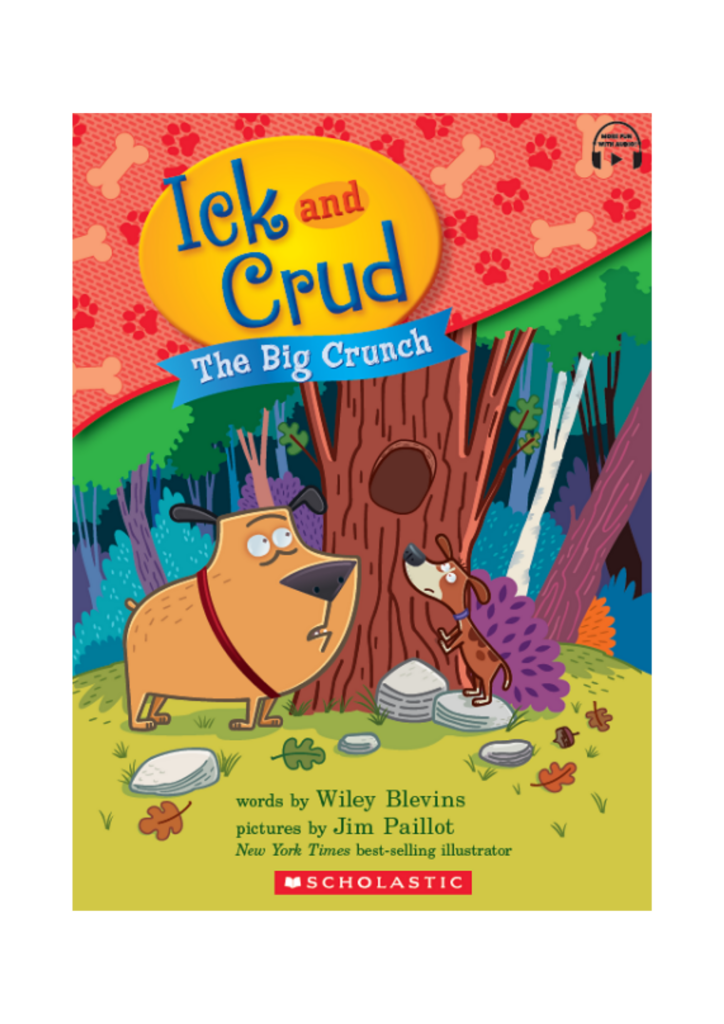 Ick & Crud: The Big Crunch – Scholastic