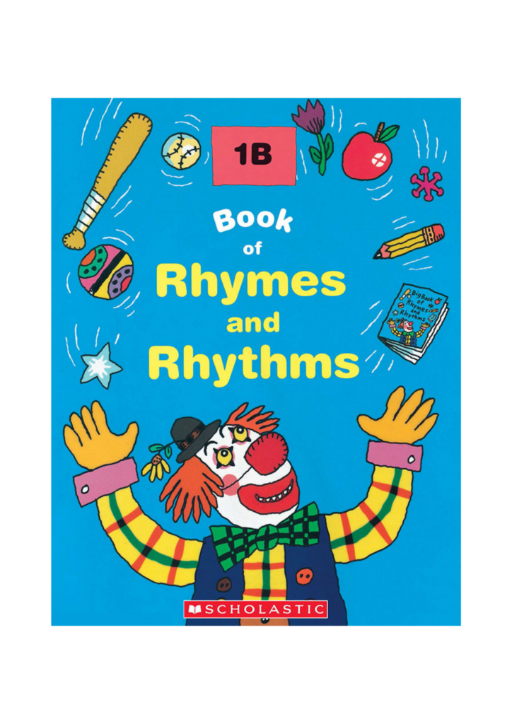 Rhymes and Rhythms Collection: Book Of Rhymes And Rhythms (1B) – Scholastic