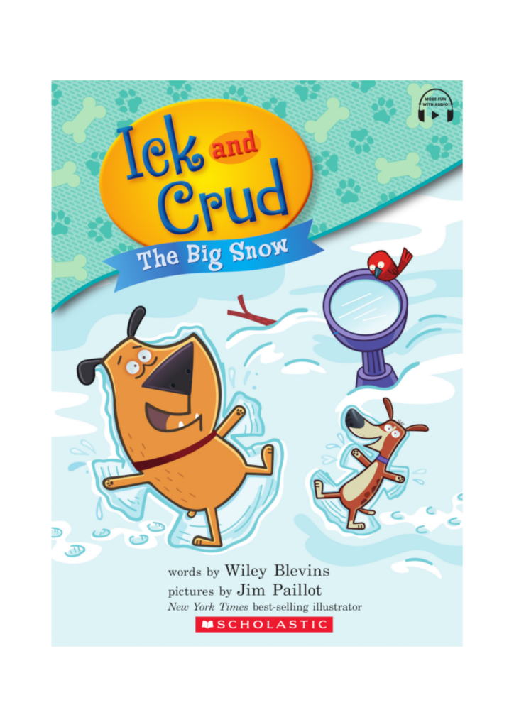 Ick and Crud: The Big Snow – Scholastic