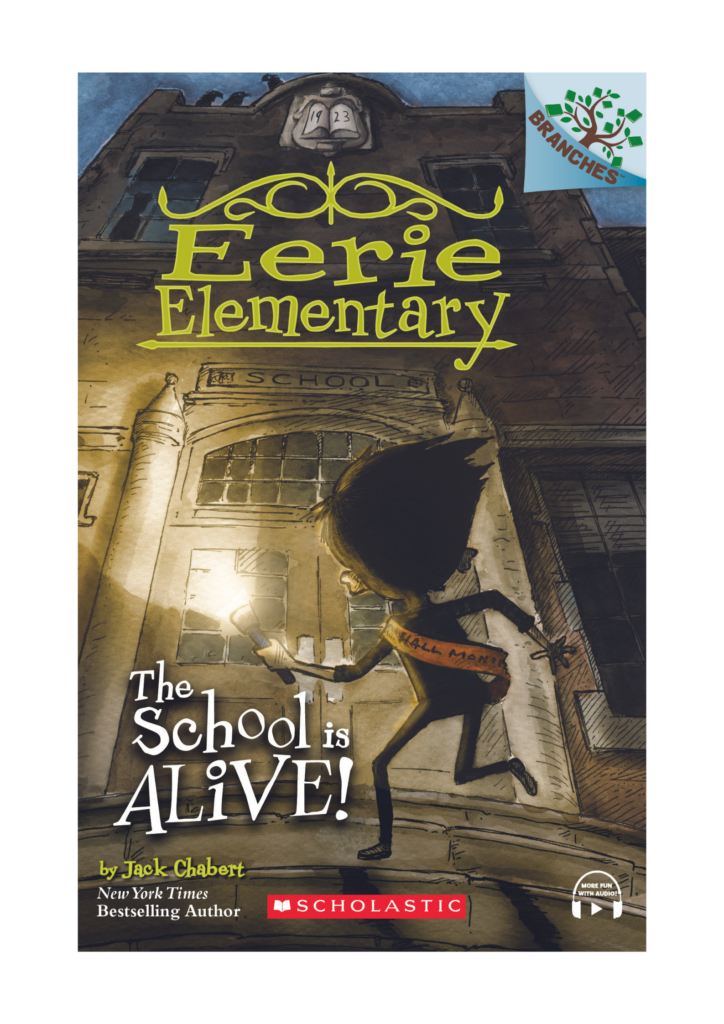 Branches – Eerie Elementary #1: The School is Alive! – Scholastic