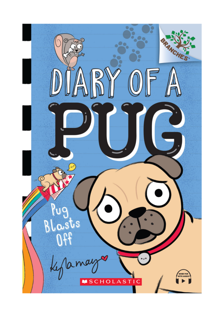 Diary of a Pug #1: Pug Blasts Off – Scholastic