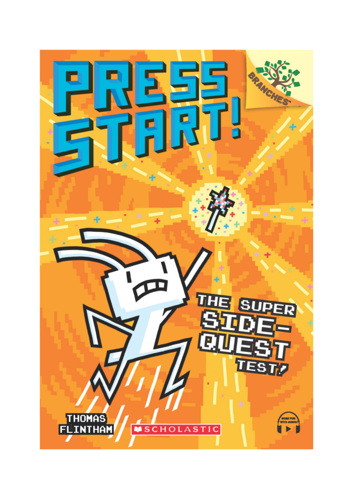 Press Start! #6 : The Super Side-Quest Test! – Scholastic