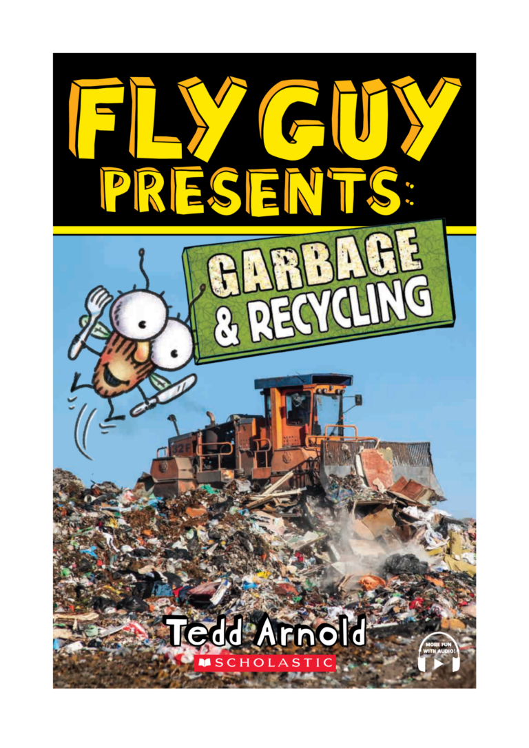 Fly Guy Presents: Garbage And Recycling – Scholastic