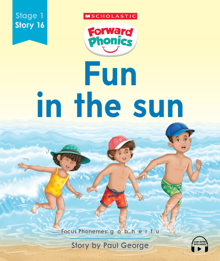 Forward Phonics #16: Fun in the Sun – Scholastic