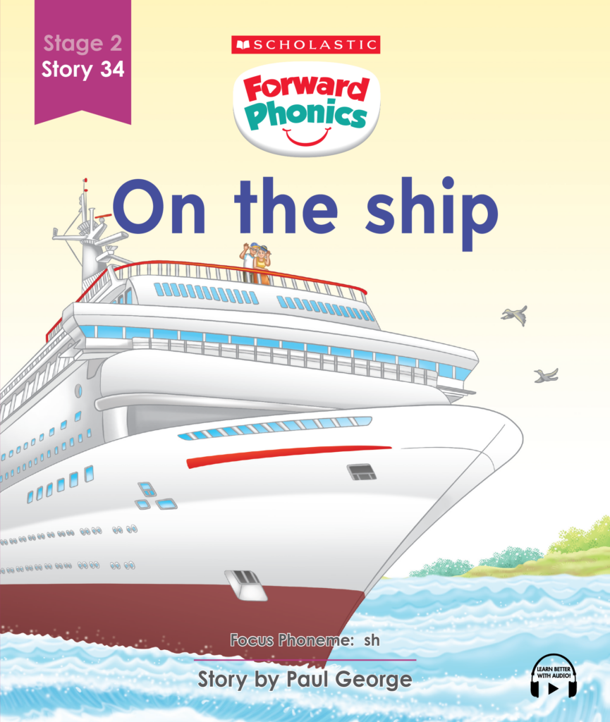 Forward Phonics #34: On the Ship – Scholastic
