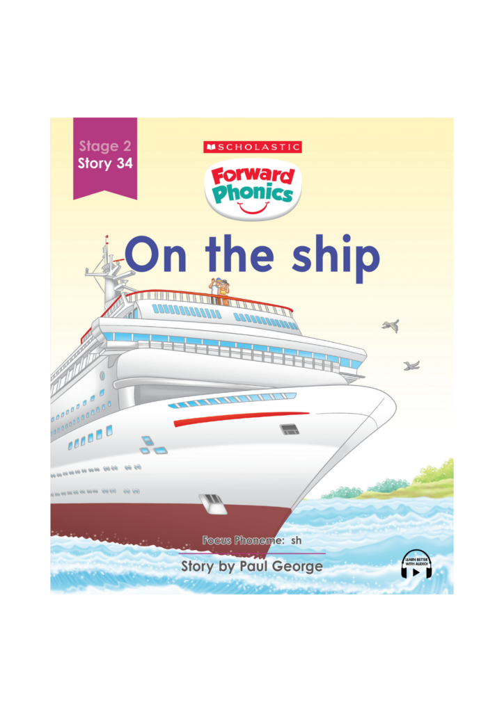 Forward Phonics #34: On the Ship – Scholastic