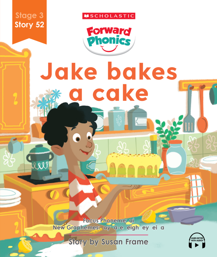 Forward Phonics #52: Jake Bakes a Cake – Scholastic