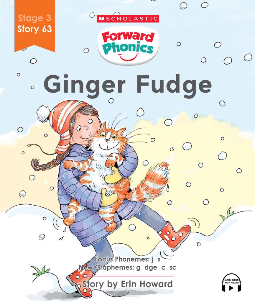 Forward Phonics #63: Ginger Fudge – Scholastic