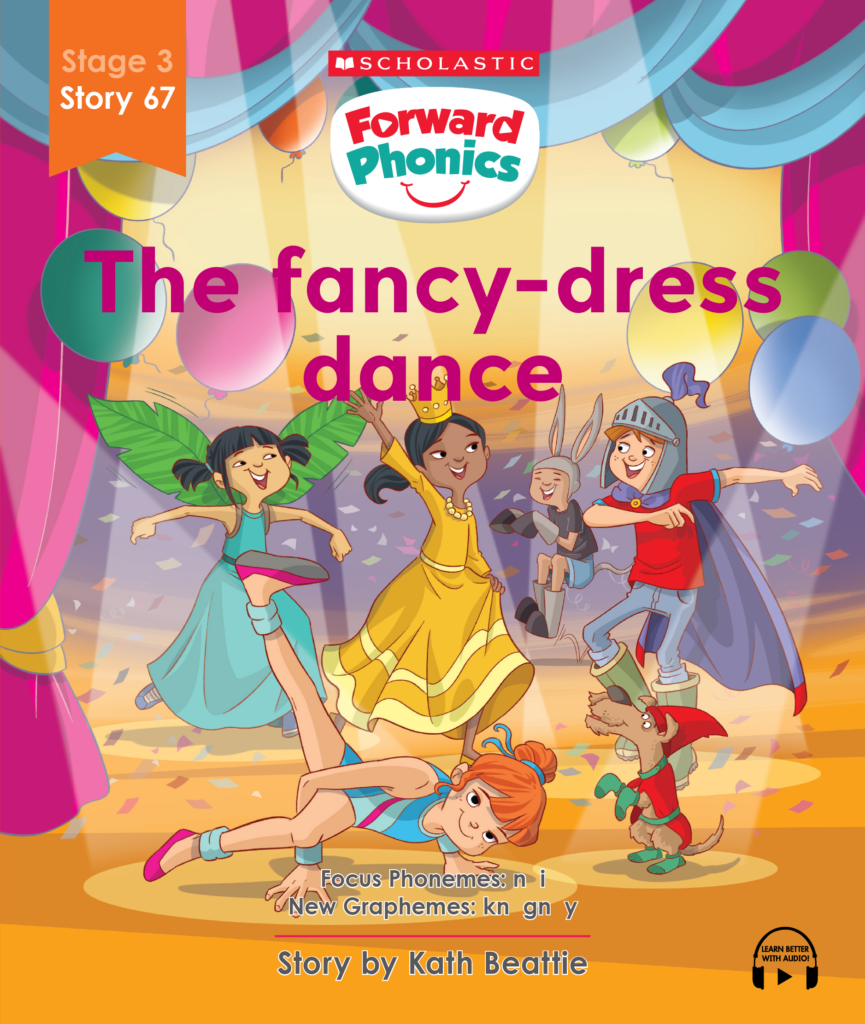 Forward Phonics #67: The Fancy-Dress Dance – Scholastic