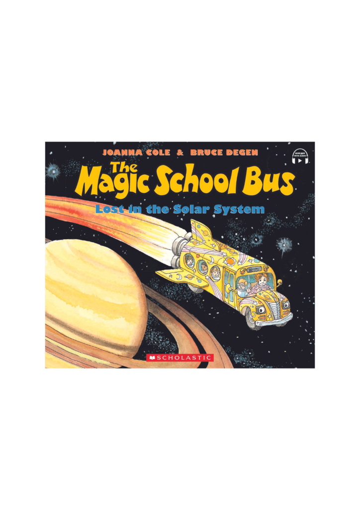 The Magic School Bus: Lost in the Solar System – Scholastic