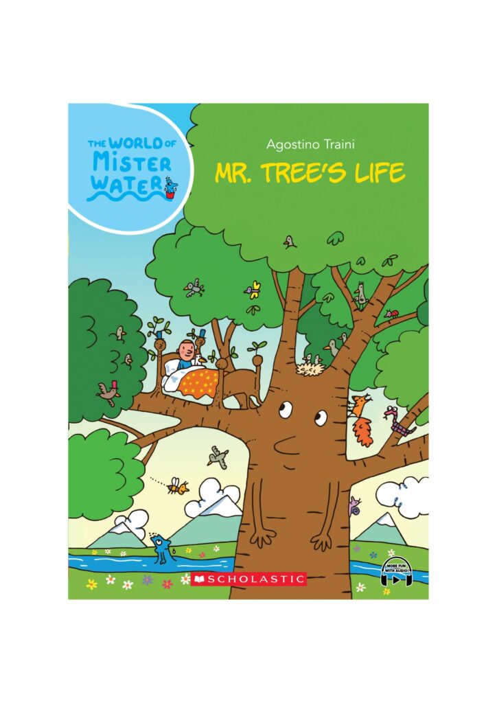 The World of Mister Water #6: Mr. Tree’s Life – Scholastic