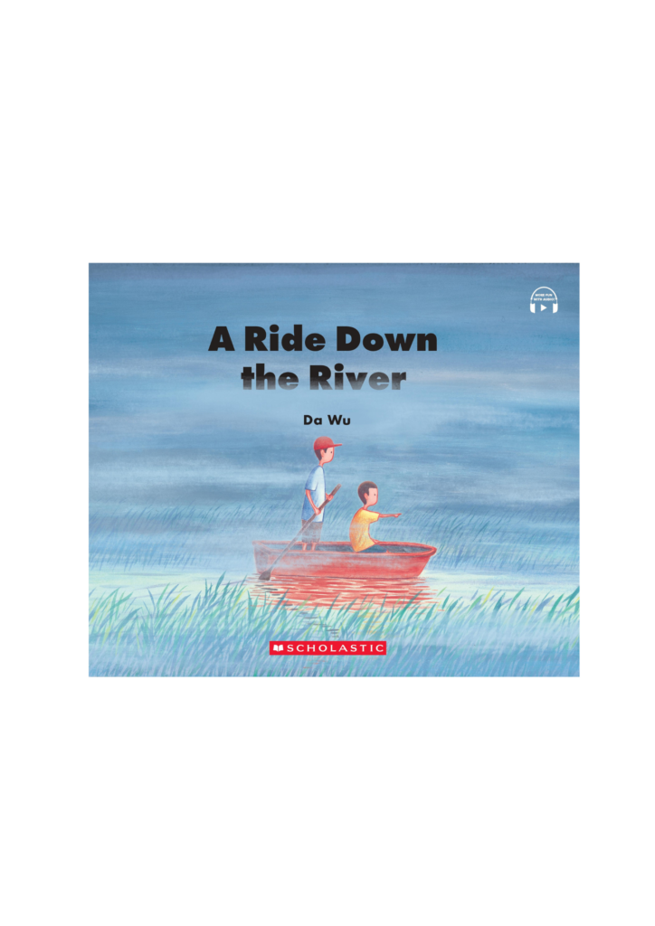 A Ride Down the River – Scholastic