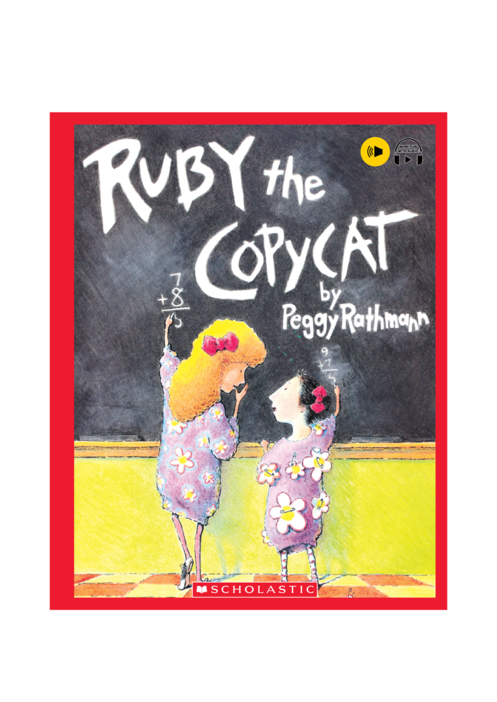 Ruby, the Copycat (Scholastic Picture Book Garden 3) – Scholastic