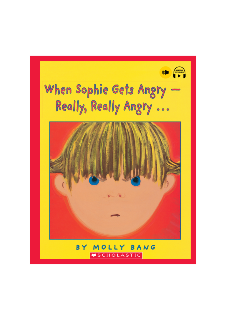 When Sophie Gets Angry-Really, Really Angry (Scholastic Picture Book ...